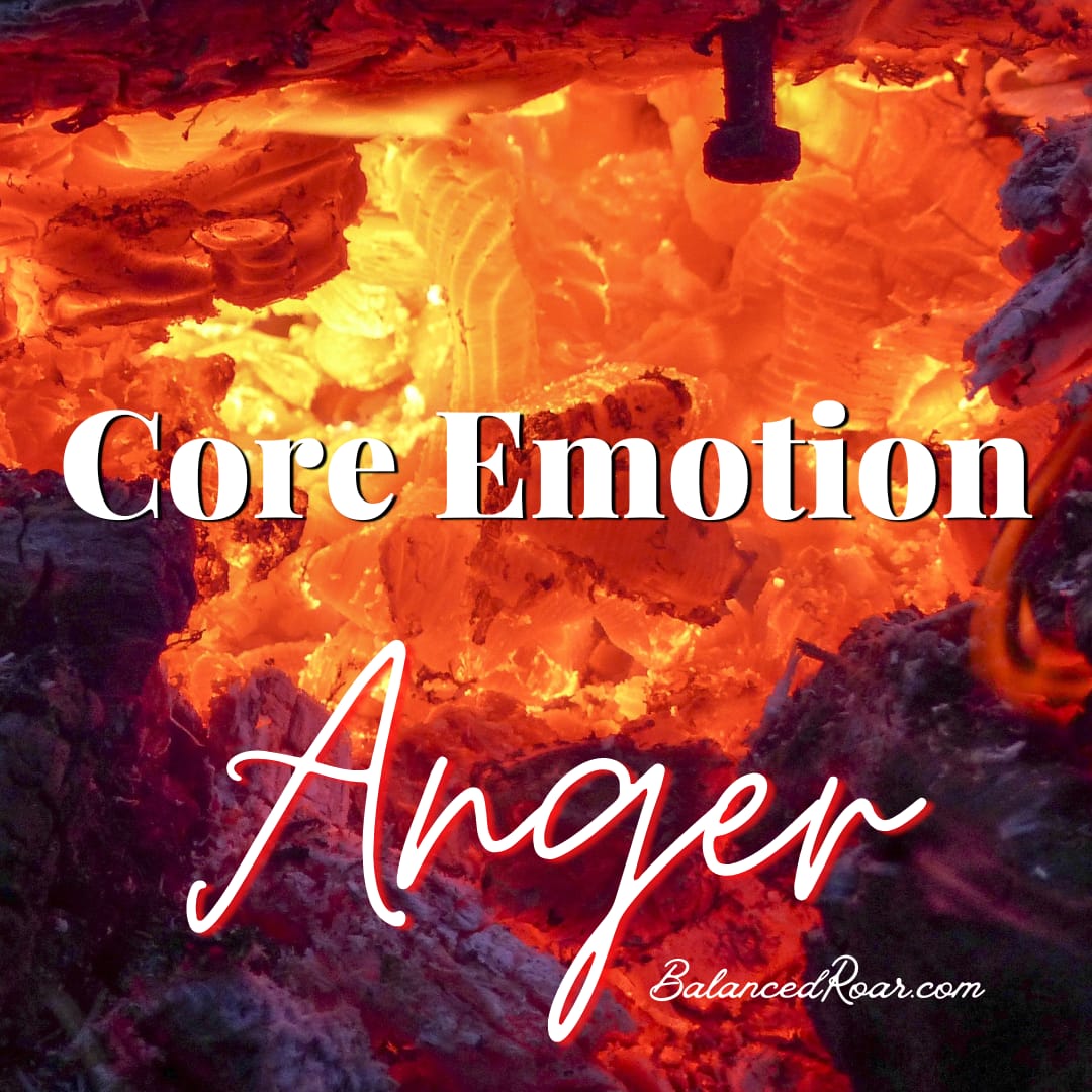 Core Emotion - Anger - Balanced Roar